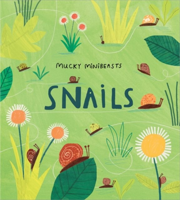 Mucky Minibeasts: Snails - Susie Williams | Książka w Empik
