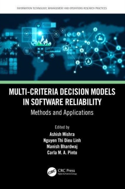 Multi-Criteria Decision Models in Software Reliability: Methods and ...