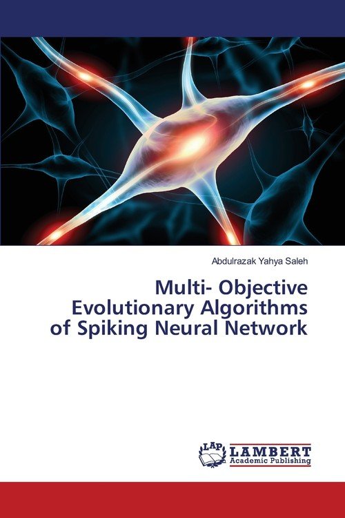 Multi- Objective Evolutionary Algorithms of Spiking Neural Network ... Multi- Objective Evolutionary Algorithms of Spiking Neural Network ...