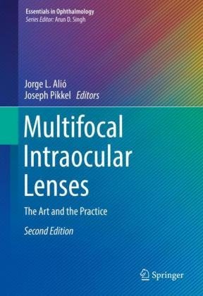 Multifocal Intraocular Lenses: The Art and the Practice - Jorge L. Alio ...