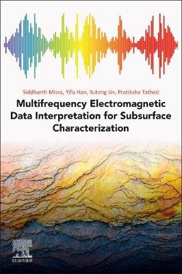 Multifrequency Electromagnetic Data Interpretation for Subsurface Characterization - Opracowanie ...