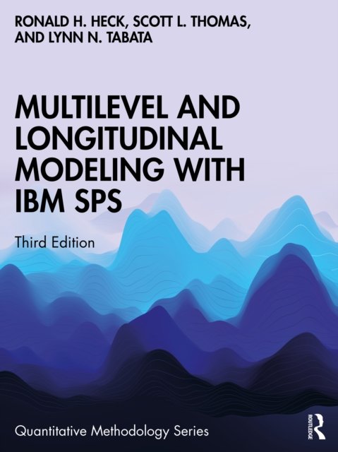Multilevel and Longitudinal Modeling with IBM SPSS - Opracowanie ... Multilevel and Longitudinal Modeling with IBM SPSS - Opracowanie ...