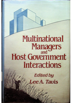 Multinational Managers and Host Government Interactions - University of ...