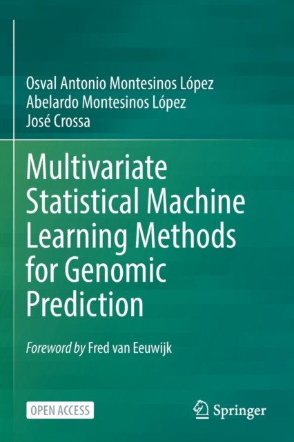 Multivariate Statistical Machine Learning Methods for Genomic ... Multivariate Statistical Machine Learning Methods for Genomic ...