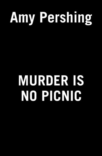 Murder Is No Picnic - Amy Pershing | Książka w Empik