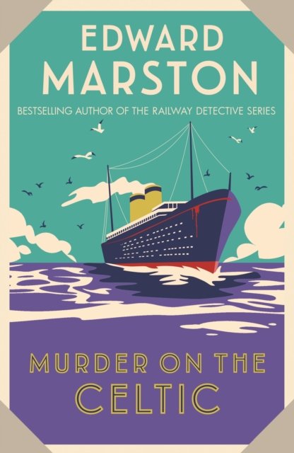 Murder on the Celtic: An action-packed Edwardian murder mystery ...