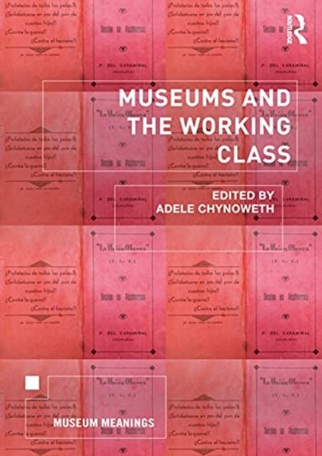 Museums and the Working Class - Opracowanie zbiorowe | Książka w Empik