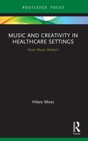 Music and Creativity in Healthcare Settings: Does Music Matter ...