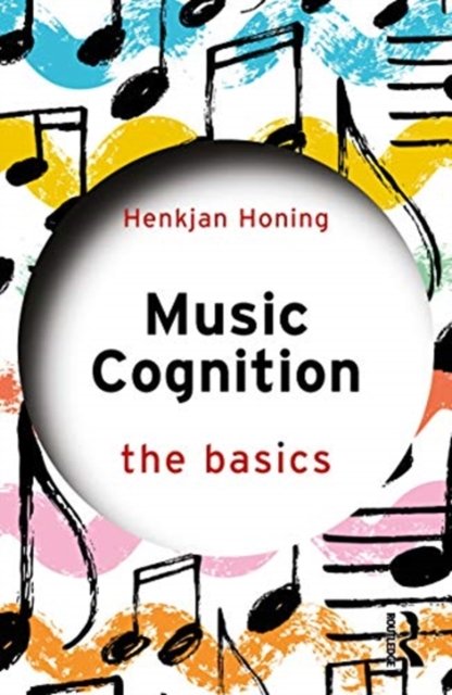 Music Cognition: The Basics - Henkjan Honing | Książka w Empik
