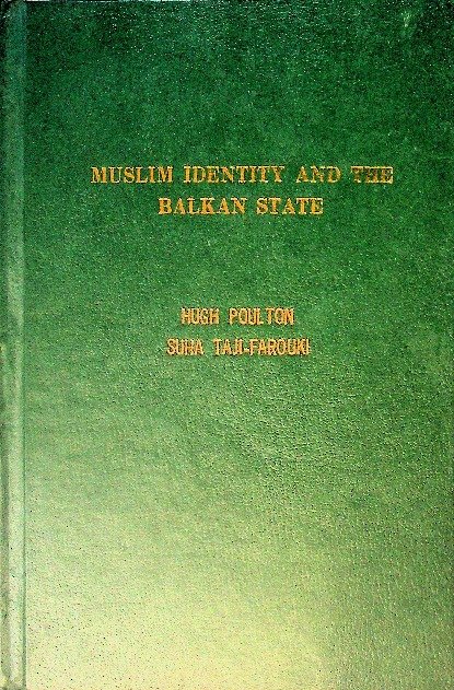 Muslim Identity and the Balkan State - Opracowanie zbiorowe | Książka w ...