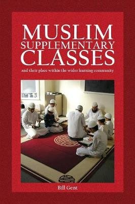 Muslim Supplementary Classes - Gent William A. | Książka w Empik