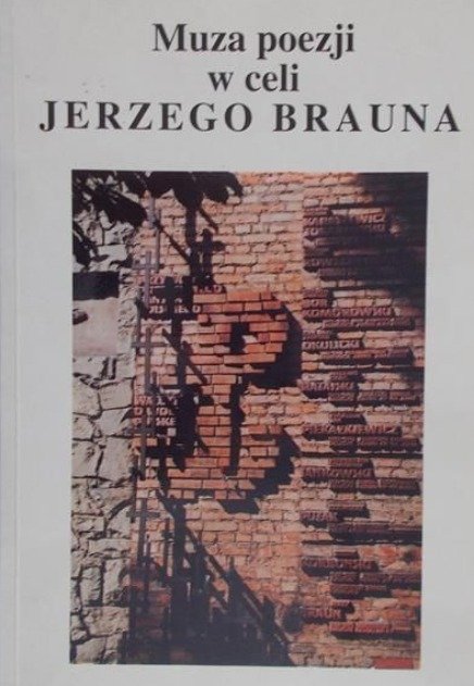 Muza poezji w celi Jerzego Brauna - W opisie | Książka w Empik