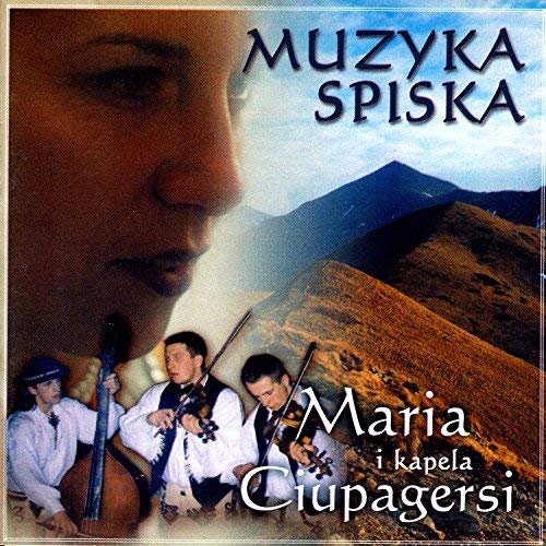 Muzyka Spiska - Maria i Kapela Ciupagersi | Muzyka Sklep EMPIK.COM