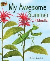 My Awesome Summer by P. Mantis - Meisel Paul | Książka w Empik