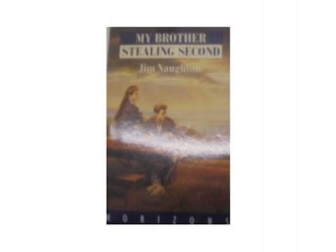 My Brother Stealing Second - Naughton John | Książka w Empik