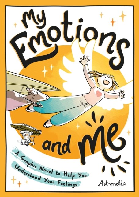 My Emotions and Me: A Graphic Novel to Help You Understand Your ...