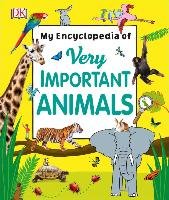 My Encyclopedia of Very Important Animals - Dk | Książka w Empik