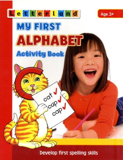 My First Alphabet Activity Book: Develop Early Spelling Skills ...