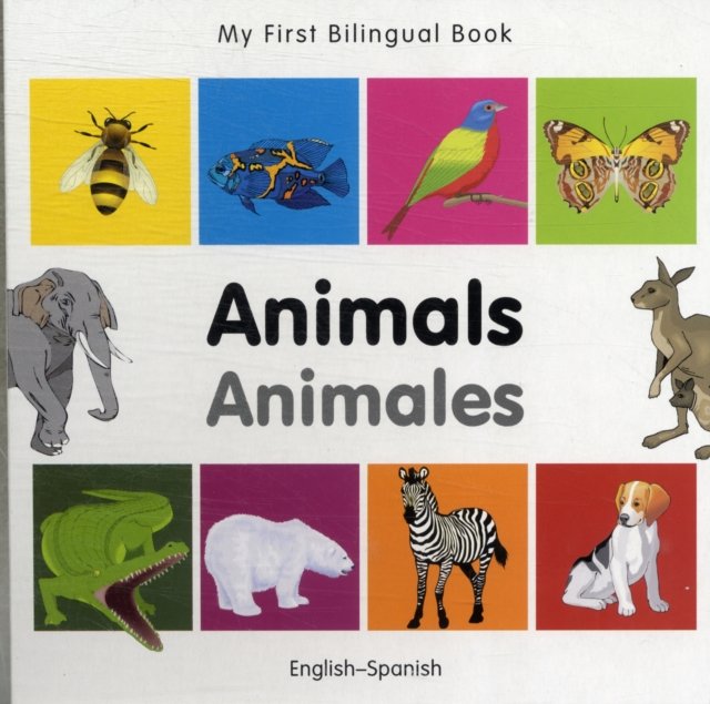 My First Bilingual Book. Animals (English-Spanish) - Opracowanie ...