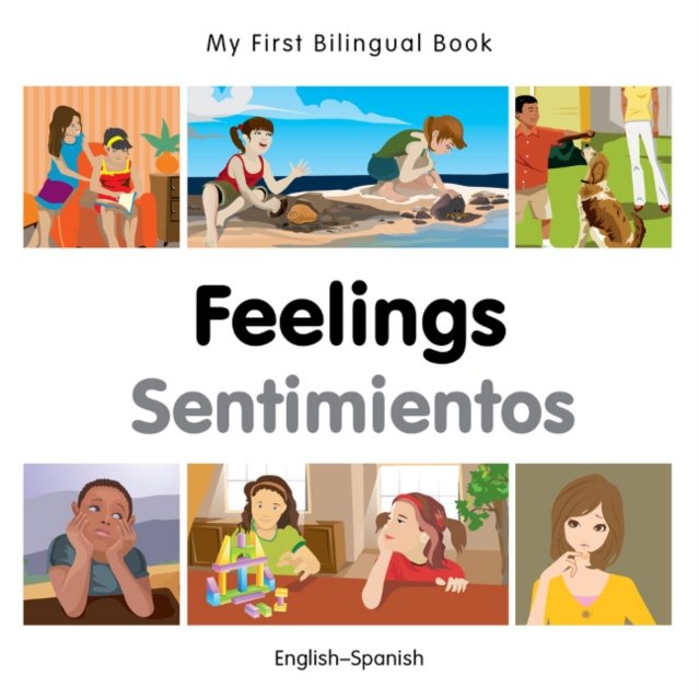 My First Bilingual Book. Feelings. Spanish-english - Opracowanie ...