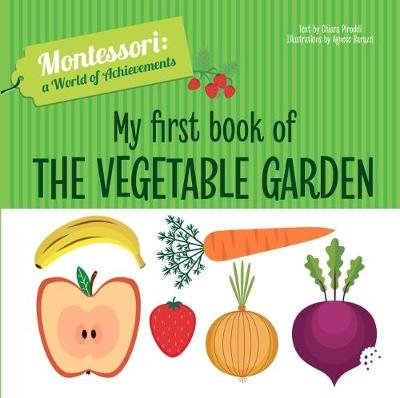 My First Book of the Vegetable Garden - Chiara Piroddi | Książka w Empik