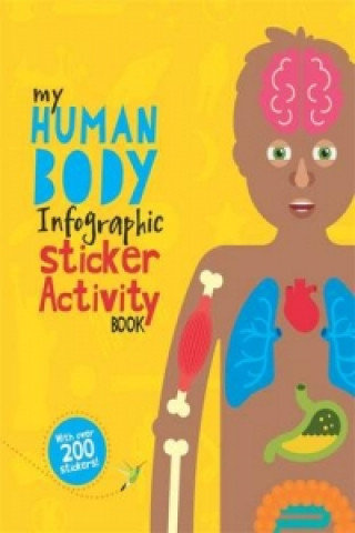 My Human Body Infographic Sticker Activity Book - Opracowanie zbiorowe ...