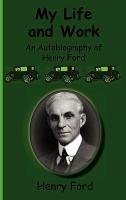 My Life and Work-An Autobiography of Henry Ford - Ford Henry | Książka ...