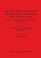 'My Life is like the Summer Rose' Maurizio Tosi e l'Archeologia come ...