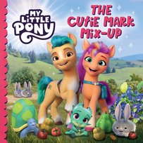 My Little Pony: The Cutie Mark Mix-Up - My Little Pony | Książka w Empik
