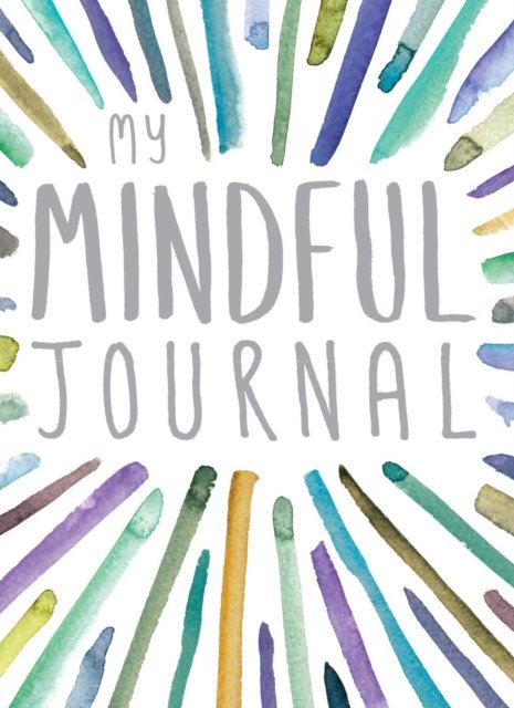 My Mindful Journal - Opracowanie zbiorowe | Książka w Empik