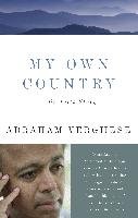 My Own Country: A Doctor's Story - Verghese Abraham | Książka w Empik