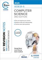 My Revision Notes: AQA GCSE (9-1) Computer Science, Third Edition ...