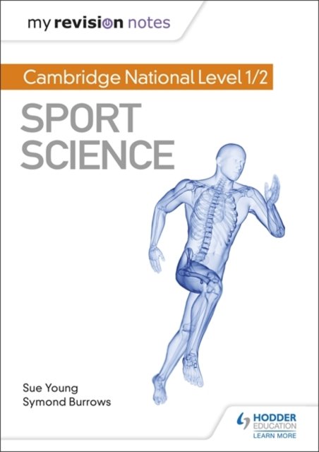 My Revision Notes: Cambridge National Level 12 Sport Science - Sue ...