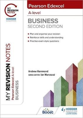My Revision Notes: Edexcel A-level Business Second Edition - Andrew ...
