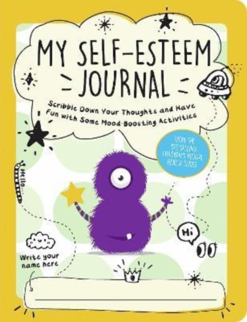 My Self-Esteem Journal: Scribble Down Your Thoughts and Have Fun with ...