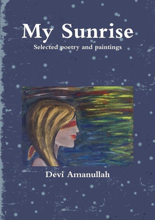 My Sunrise - Selected poetry and paintings - Null | Książka w Empik