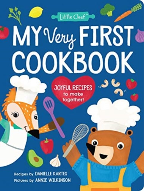 My Very First Cookbook: Joyful Recipes to Make Together! - Danielle ...