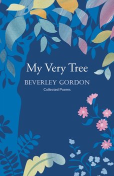 My Very Tree: a stunning debut, full of humour and identity - Beverley ...