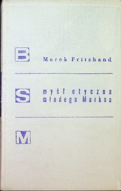 Myśl etyczna młodego Marksa - Opracowanie zbiorowe | Książka w Empik