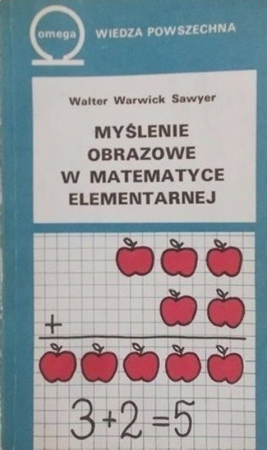 Myślenie obrazowe w matematyce elementarnej - W opisie | Książka w Empik