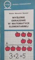 Myślenie obrazowe w matematyce elementarnej - W opisie | Książka w Empik