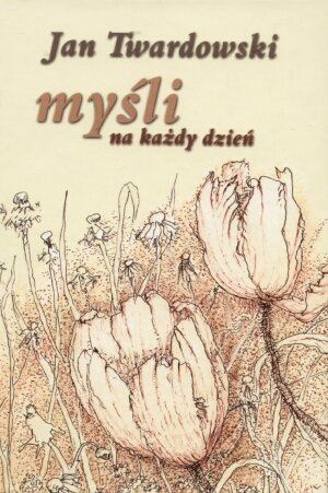 Myśli na każdy dzień - Twardowski Jan | Książka w Empik