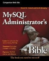 MySQL Administrator's Bible - Cabral Sheeri K. | Książka w Empik