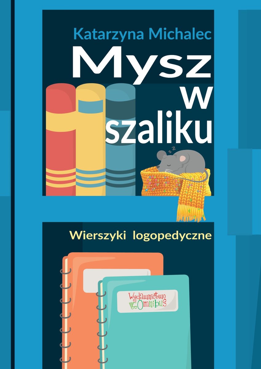 Mysz w szaliku. Wierszyki logopedyczne - Michalec Katarzyna | Ebook ...
