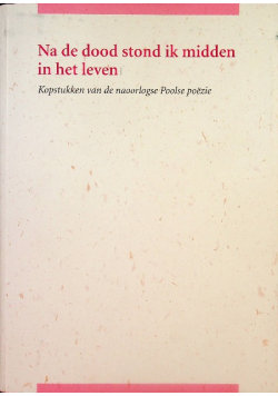Na de dood stond ik midden in het leven - Opracowanie zbiorowe ...