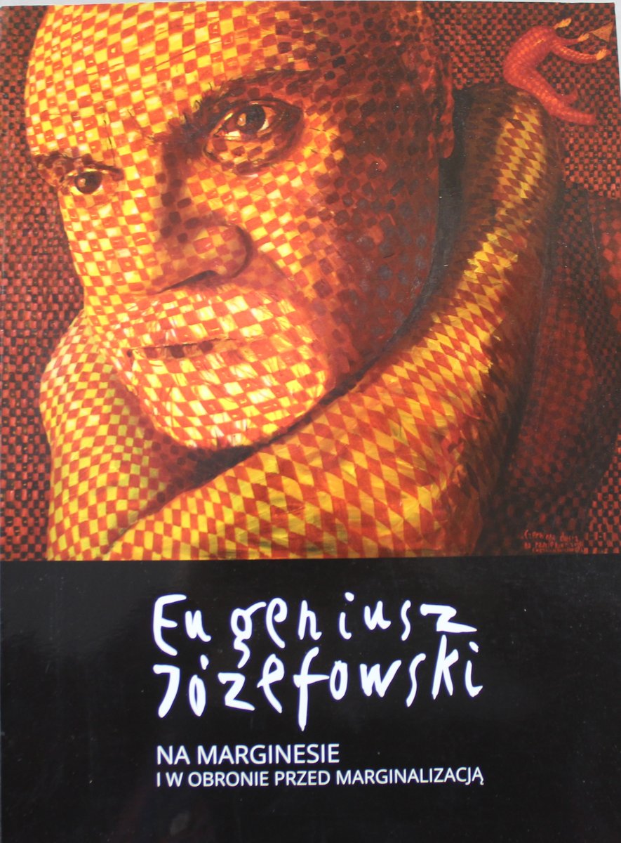 Na marginesie i w obronie przed marginalizacją - Józefowski Eugeniusz ...