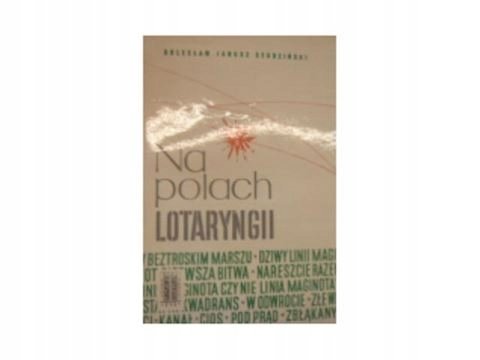Na polach Lotaryngii - Studziński Adam | Książka w Empik
