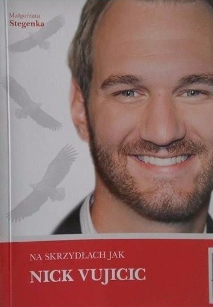 Na skrzydłach jak Nick Vujicic - W opisie | Książka w Empik