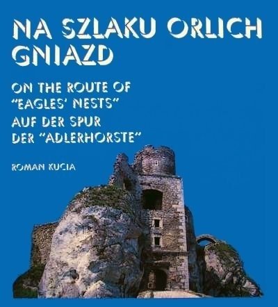 Na szlaku Orlich Gniazd - W opisie | Książka w Empik