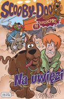 Na uwięzi. Scooby-Doo! Superkomiks. Tom 3 - Kraiger Michael | Książka w ...